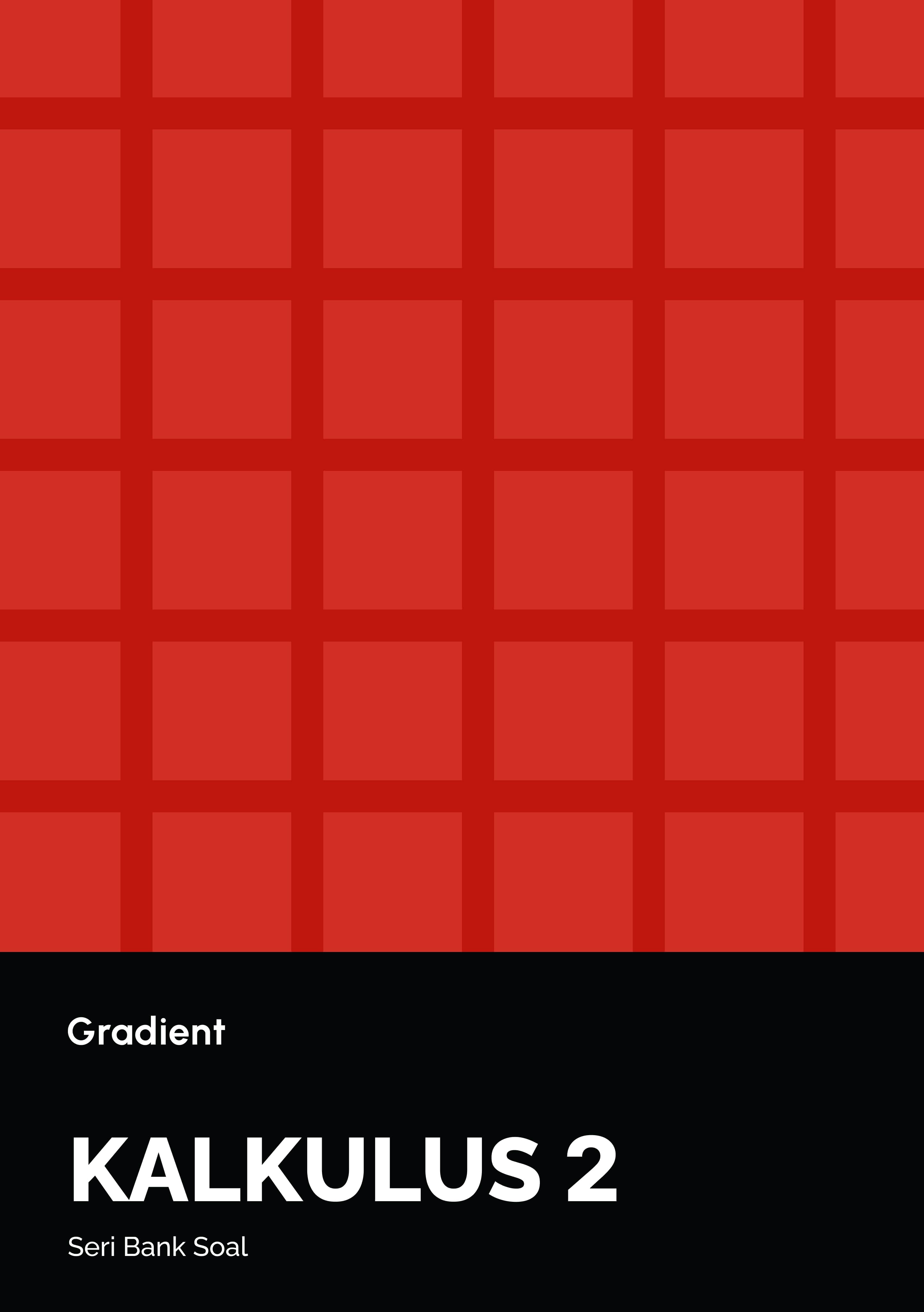 Bank Soal: Kalkulus 2 Beserta Pembahasannya